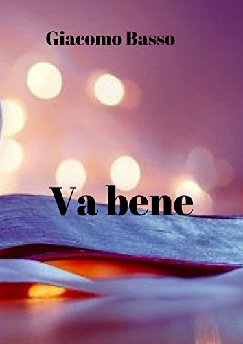 Va bene (Italian Edition) eBook : Basso, Giacomo : Amazon.in: Kindle Store