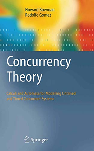 Concurrency Theory Calculi An Automata For Modelling Untimed And Timed Concurrent Systems 2006