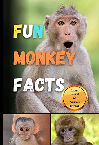 Fun Facts About Monkeys: Colored Interior and Pictures on Every Page ...