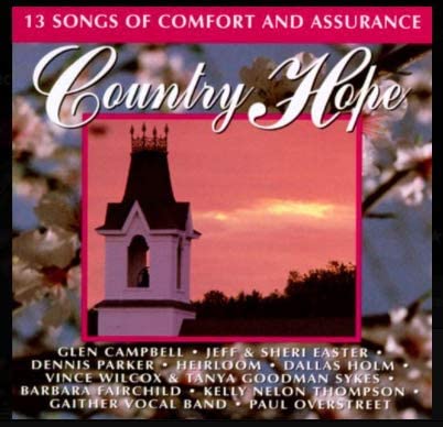 Various Artists - Country Hope: 13 Songs of Comfort And Assurance ...