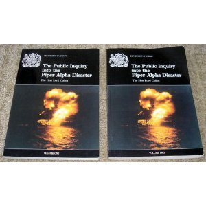 The Public Inquiry into the Piper Alpha Disaster (Two Volume Set ...