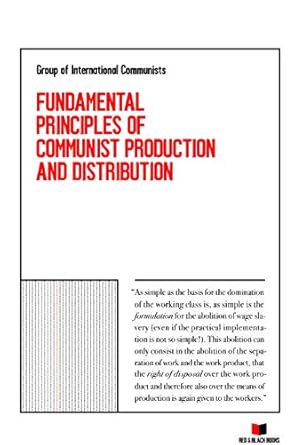 FUNDAMENTAL PRINCIPLES OF COMMUNIST PRODUCTION AND DISTRIBUTION ...