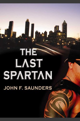 The Last Spartan: John F. Saunders: 9781886028883: Amazon.com: Books