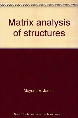 Matrix analysis of structures: 9780060444389: Textbooks: Amazon Canada