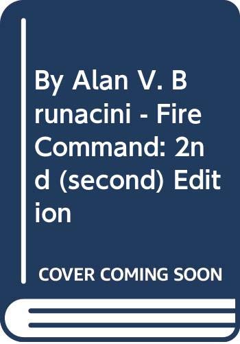 By Alan V. Brunacini - Fire Command: 2nd (second) Edition: Alan V ...