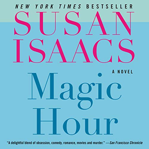 Amazon.com: Magic Hour (Audible Audio Edition): Susan Isaacs, Ken ...