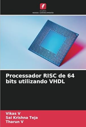Processador RISC de 64 bits utilizando VHDL | Amazon.com.br