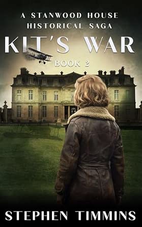 Amazon.com: Kit’s War: A Stanwood House Novel: 9781915649591: Timmins ...
