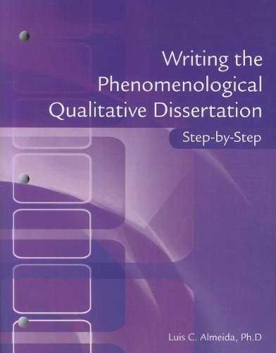 Writing the Phenomenological Doctoral Dissertation Step-by-Step ...