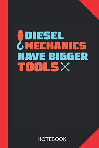 Diesel mechanics have bigger tools: Car Mechanic Notebook Journal - 120 ...
