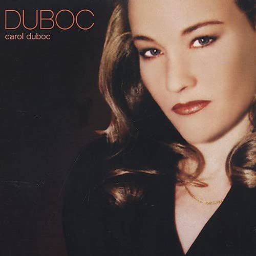 Duboc: Carol Duboc, Hubert Laws, Paul Pesco, Patrice Rushen, Patrick ...