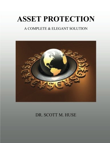 Asset Protection: A Complete & Elegant Solution: Amazon.co.uk: Huse, Dr ...