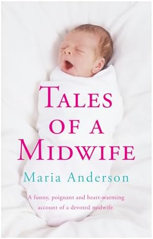 Tales of a Midwife: Maria Anderson: 9780755362745: Amazon.com: Books