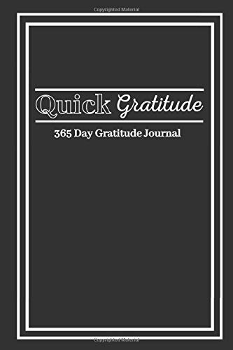 Amazon.com: Quick Gratitude: 365 Day Gratitude Journal: Increase Your ...