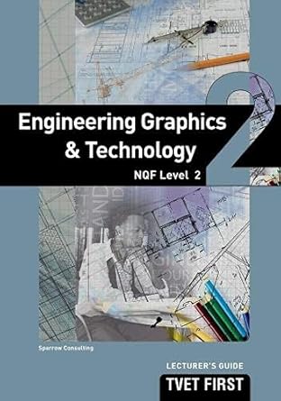 Buy Engineering Graphics & Technology NQF2 Lecturer's Guide (TVET First ...