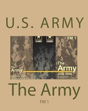 The Army: FM 1: Army, U. S.: 9781452859750: Amazon.com: Books