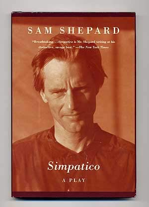 Simpatico: A Play in Three Acts: SHEPARD, Sam: Amazon.com: Books