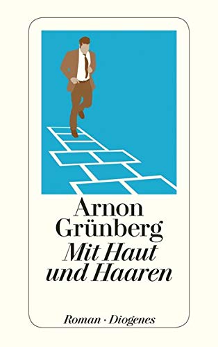 Mit Haut und Haaren: Roman (detebe) : Grünberg, Arnon, Kersten, Rainer ...