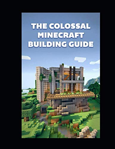 The Colossal Minecraft Building Guide: Minecraft Pocket Edition Guide ...
