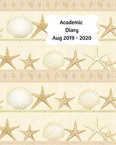 Academic Diary Aug 2019-2020: 8x10 day to a page academic year diary ...