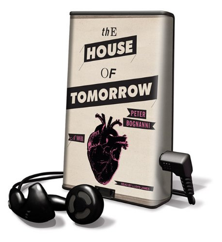 Amazon.com: The House of Tomorrow: Library Edition: 9781616578862 ...
