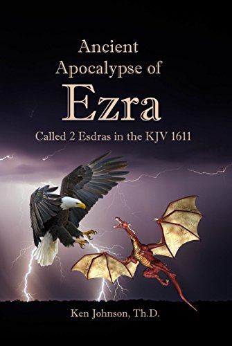 Ancient Apocalypse of Ezra - Kindle edition by Johnson, Ken. Religion ...