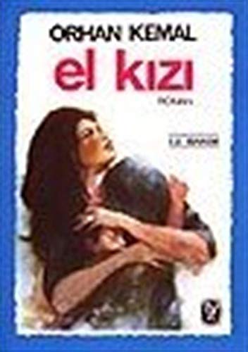 Amazon.com: El Kizi: 9789754781052: Orhan Kemal: Books