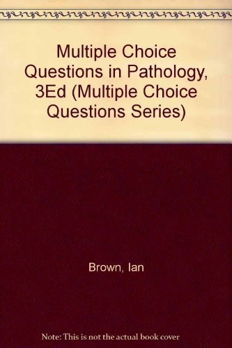 Multiple Choice Questions in Pathology, 3Ed (Multiple Choice Questions ...