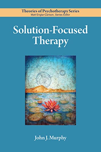 Solution-Focused Therapy (Theories of Psychotherapy Series®) eBook ...