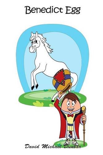Benedict Egg: Dunbar, David Michael: 9781365545870: Amazon.com: Books