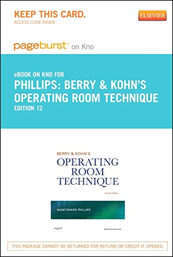 Berry & Kohn's Operating Room Technique Pageburst on Kno Access Code ...