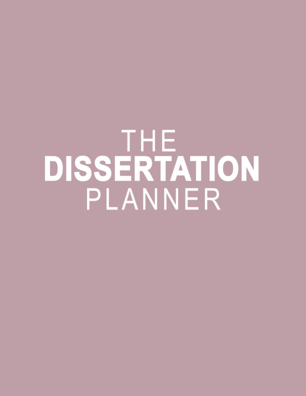Dissertation Planner: The Ultimate Final Thesis Project Planner ...