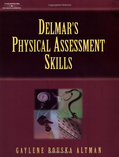 Delmar's Physical Assessment Skills: Altman, Gaylene Bouska ...