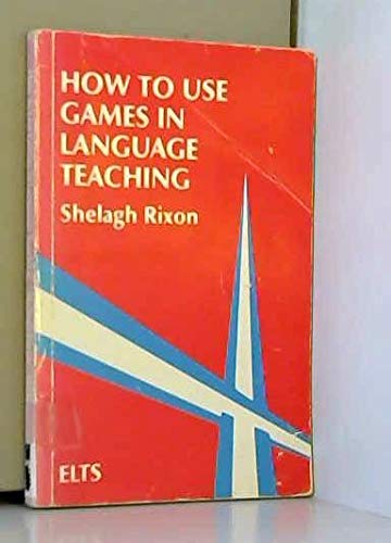 How to Use Games in Language Teaching (Essential Language Teaching ...