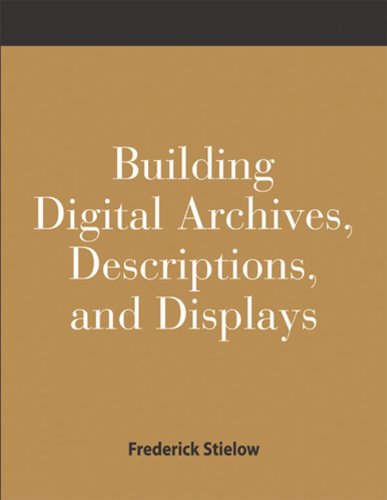 Amazon.com: Building Digital Archives, Descriptions, and Displays: A ...