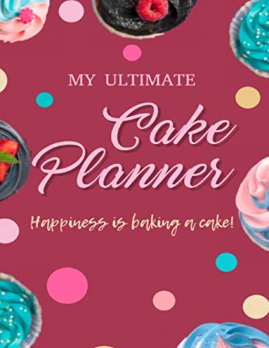 My ultimate cake planner: Cake planner and order form: Publishing, Jojo ...