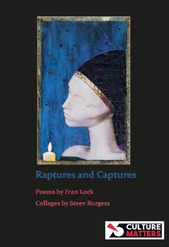 raptures and captures: Fran Lock, Steev Burgess: 9781912710188: Amazon ...