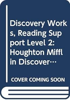 Discovery Works, Reading Support Level 2: Houghton Mifflin Discovery Works (Sbg Science Discov ...