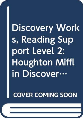 Discovery Works, Reading Support Level 2: Houghton Mifflin Discovery ...