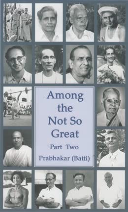 Among the Not So Great (Part Two) : Prabhakar (Batti): Amazon.in: Books