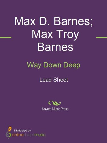 Way Down Deep - Kindle edition by Max D. Barnes, Max Troy Barnes, Vern ...