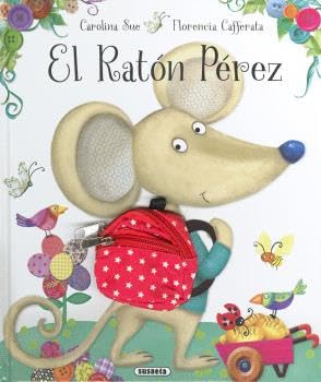 El ratón Pérez (El ratoncito Pérez) : Sue, Carolina, Cafferata ...