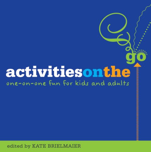 Activities on the Go: One-on-One Fun for Kids and Adults: Brielmaier ...