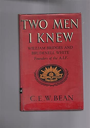 Two Men I Knew: C.E.W. Bean: Amazon.com: Books