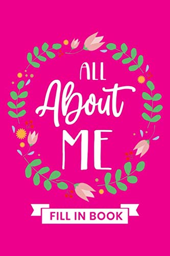 All About Me: Journal for Teenage Girls with Prompts - An All About Me ...