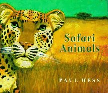 Safari Animals (My First Animal Word Books): Hess, Paul: 9781899883356 ...