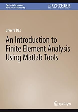 An Introduction to Finite Element Analysis Using MATLAB Tools | Amazon.com.br