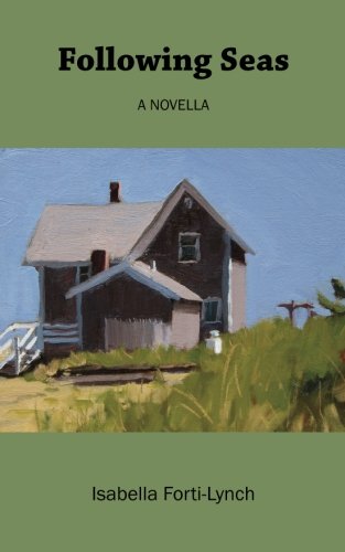 Amazon.com: Following Seas: 9781484802779: Forti-Lynch, Isabella: Books