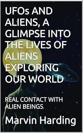Amazon.com: UFOs AND ALIENS, A GLIMPSE INTO THE LIVES OF ALIENS ...