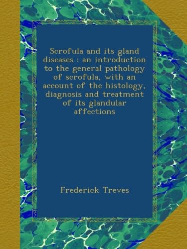 Scrofula and its gland diseases : an introduction to the general ...